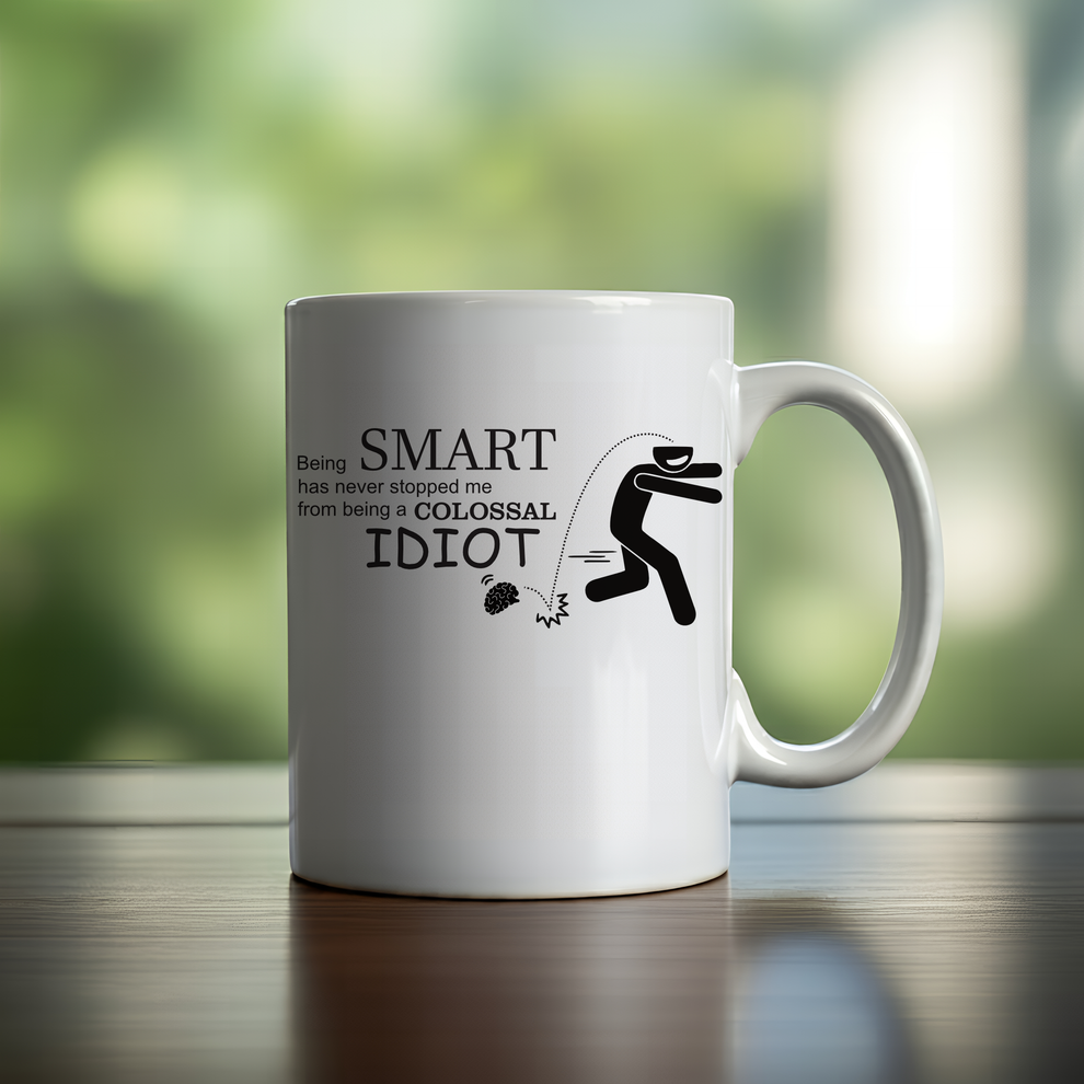 Smart Idiot Mug – The Sassy Goose